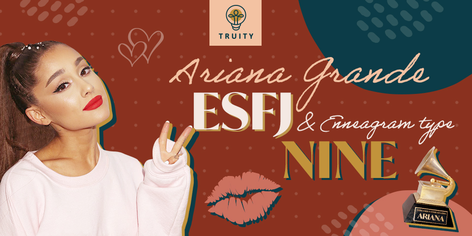 What are Ariana Grande’s Myers-Briggs and Enneagram Personality Types ...