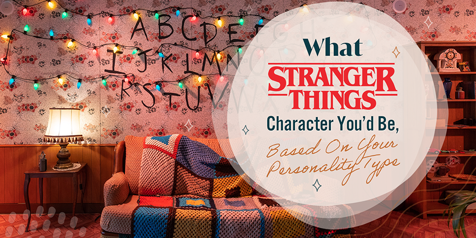 What Stranger Things Character You’d Be, Based On Your Myers and Briggs ...