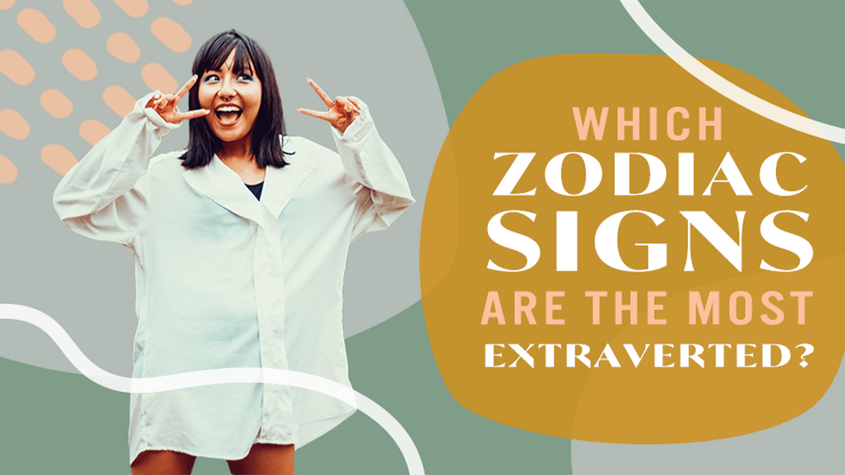 The most extroverted zodiac sign 60 photos - Astrologytoyou.com